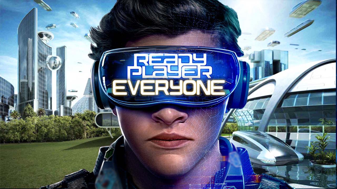 Ready Player Everyone